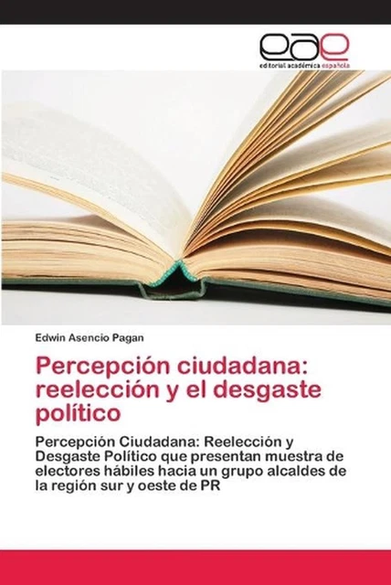 PERCEPCIN CIUDADANA: REELECCI?N y el desgaste pol?tico by Edwin Asencio ...