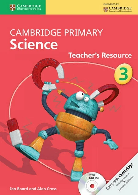 CAMBRIDGE PRIMARY SCIENCE Stage 3 Teacher's Resource (Cambridge ...