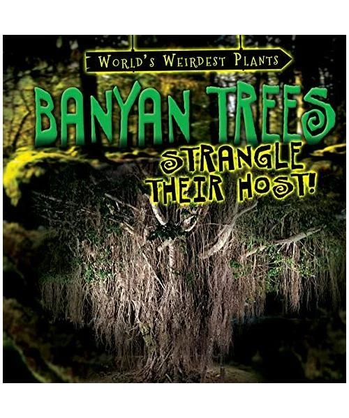 BANYAN TREES STRANGLE Their Host! (World's Weirdest Plants), Levy ...