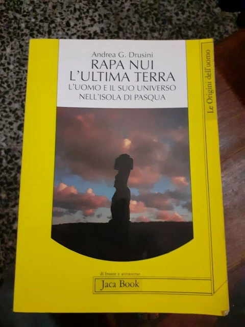 RAPA NUI L'ULTIMA TERRA A.G.Drusini.1994,Jaca Book,nuovo EUR 12,00 - PicClick IT