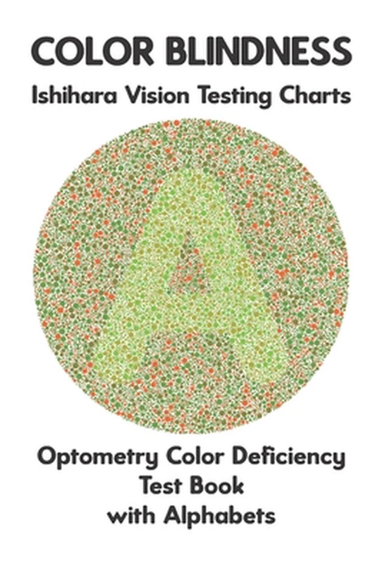 COLOR BLINDNESS ISHIHARA Vision Testing Charts Optometry Color ...