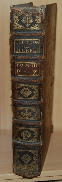 DICTIONNAIRE DE LA langue Françoise Ancienne et moderne T3 Pierre ...