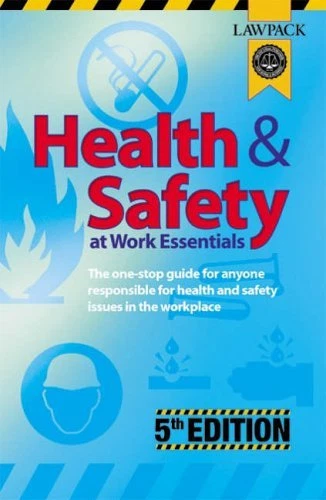 HEALTH AND SAFETY at Work Essentials: The One-stop Guide for Anyone ...