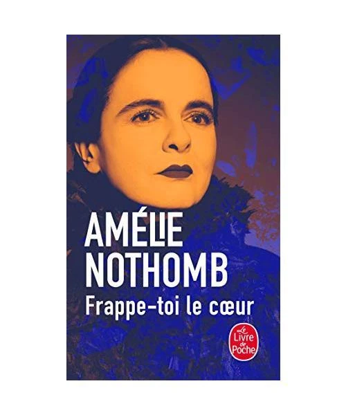 FRAPPE-TOI LE C?UR, Amélie Nothomb EUR 8,89 - PicClick FR