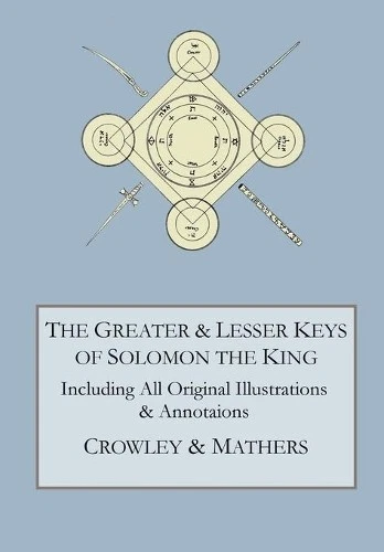 ALEISTER CROWLEY S L MacGregor The Greater and Lesser Keys of Solomon t ...