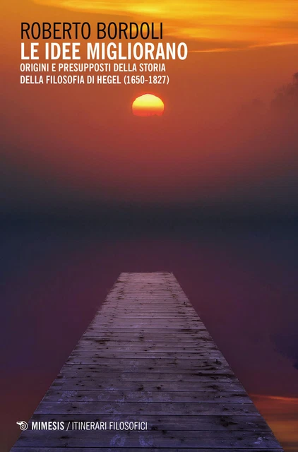 LE IDEE MIGLIORANO. Origini e presupposti della Storia della filosofia ...