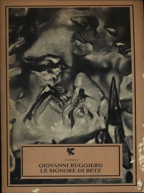 LE SIGNORE DI Betz Poesia Giovanni Ruggiero Guanda 1985 EUR 10,40 ...
