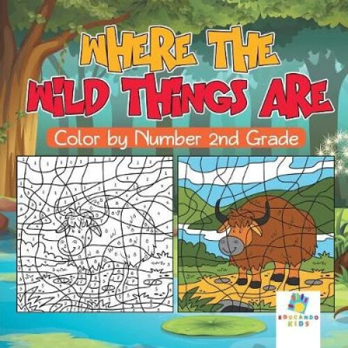 WHERE THE WILD Things Are Color by Number 2nd Grade by Educando Kids ...
