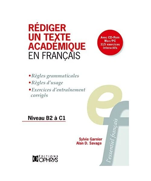 RÉDIGER UN TEXTE académique en français: Niveau B2 à C2, Garnier ...