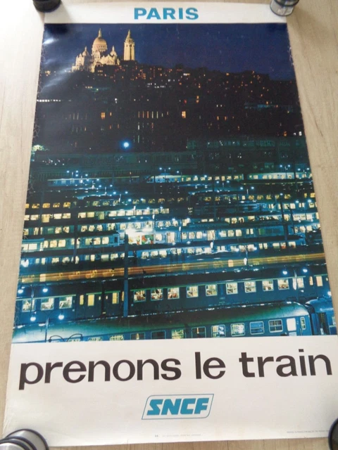 AFFICHE ANCIENNE CHEMIN de fer - S N C F - 1972 - Prenons le train ... AFFICHE ANCIENNE CHEMIN de fer - S N C F - 1972 - Prenons le train ...