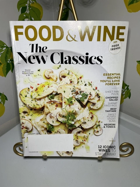 FOOD & WINE Magazine January 2018 The New Classics Essential Recipes ...