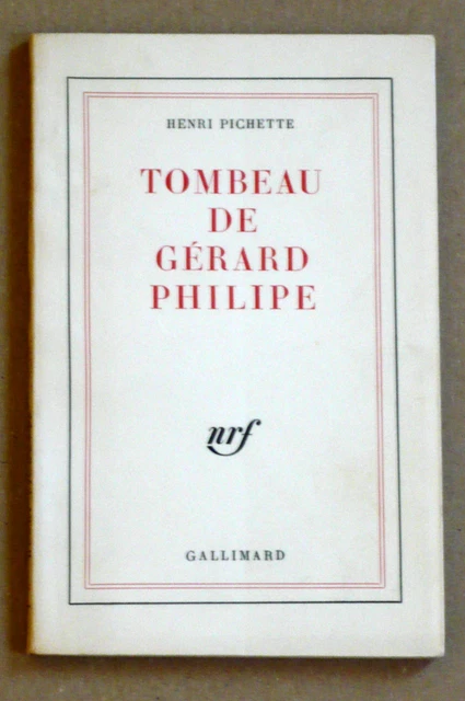 PICHETTE HENRI TOMBEAU de Gérard Philipe nrf 1961 Exemplaire SERVICE de ...