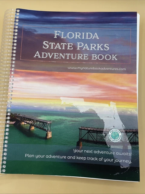 FLORIDA STATE PARKS ADVENTURE BOOK Journal your trips 2021 10th Ed ...