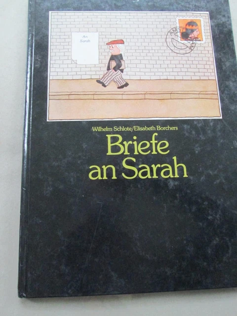 LETTERS TO SARAH by Wilhelm SCHLOTE / Elisabeth BORCHERS £0.85 ...