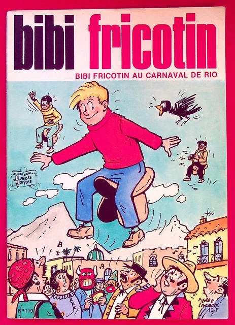 BIBI FRICOTIN N° 119 Au Carnaval De Rio - E.o. -1986 - Pierre Lacroix ...