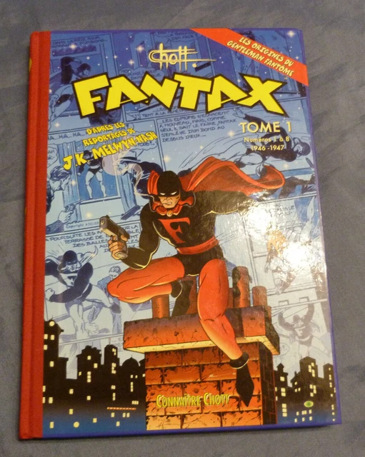 FANTAX DE CHOTT, LE GENTLEMAN FANTÔME-TOME 1: N° 1 à 8.Danielle ...