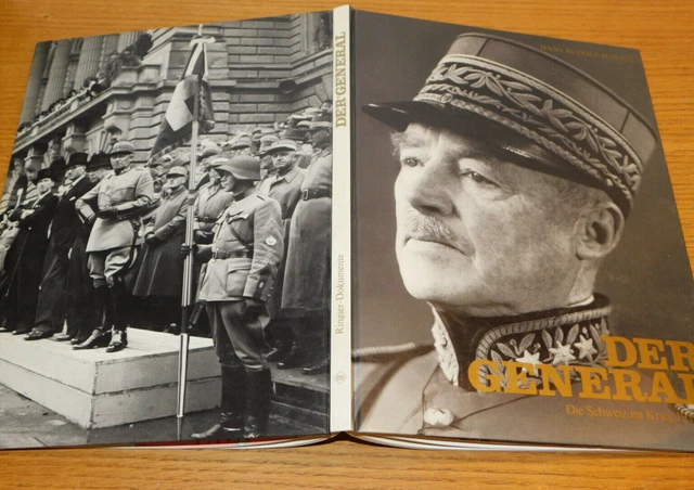 DER GENERAL DIE schweiz im krieg 1939 1945 HANS RUDOLF SCHMID guerre ...