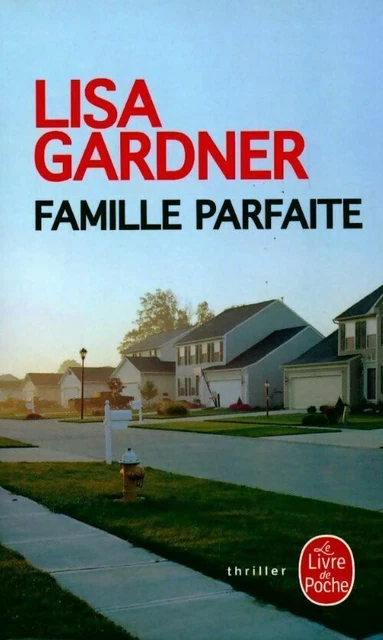FAMILLE PARFAITE - Lisa Gardner - V199452 EUR 7,13 - PicClick FR