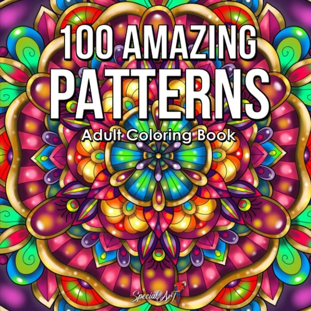 100 AMAZING PATTERNS: An Adult Coloring Book with more than 100 Fun and ...