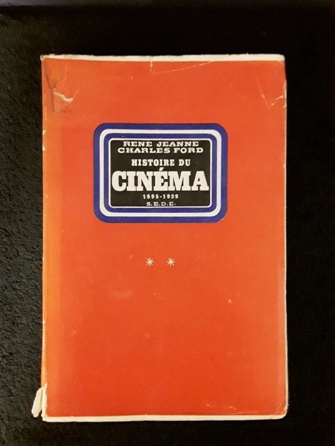 RENÉ JEANNE:CHARLES FORD:HISTOIRE du cinéma 1895-1929. tome 2. 1952 ...