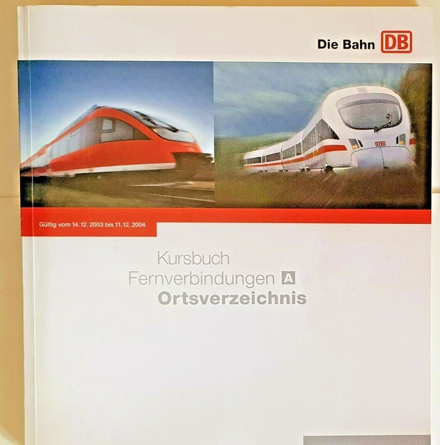DBAHN GERMAN RAILWAYS Timetable 2003/04 | Orario Ferrovie Tedesche 2003 ...