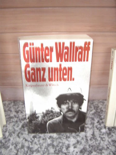 GANZ UNTEN, VON Günter Wallraff, aus dem Kiepenheuer & EUR 2,99 ...