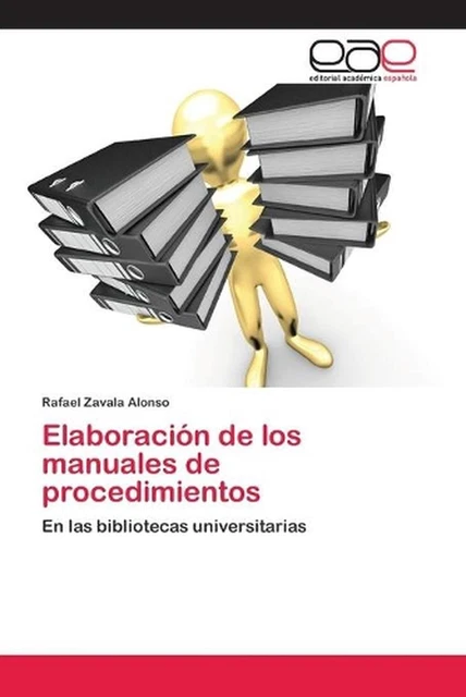 ELABORACIN DE LOS manuales de procedimientos by Rafael Zavala Alonso ...