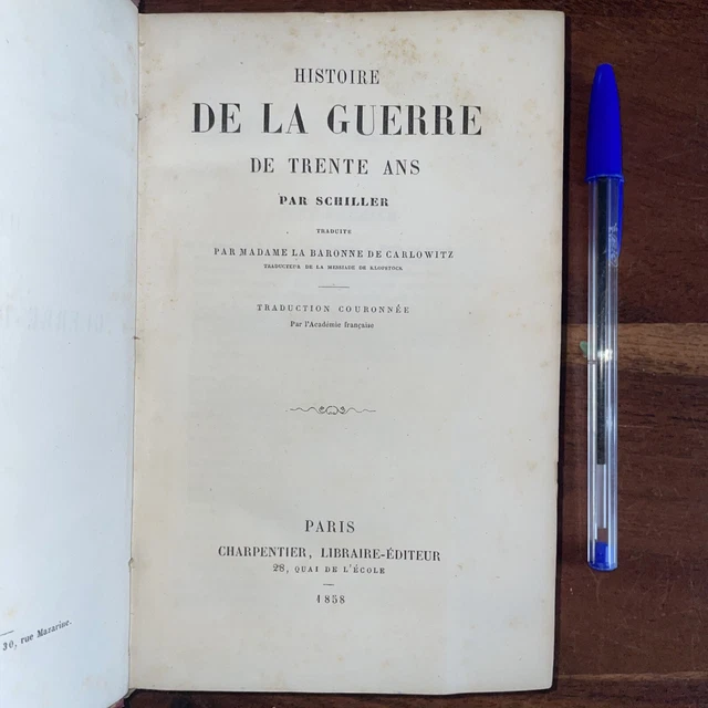 HISTOIRE DE LA guerre de 30 ans -Schiller .F -1858-Édition Charpentier -relié EUR 9,90 - PicClick FR