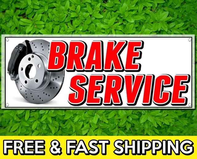 18& X 48& BRAKE SERVICE Sign Banner 13oz Vinyl w/ Grommets Car Tires ...
