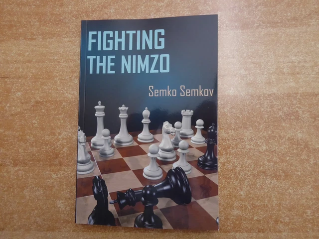 FIGHTING THE NIMZO by IM Semko Semkov Chess Stars 2025 Neuware EUR 23 ...