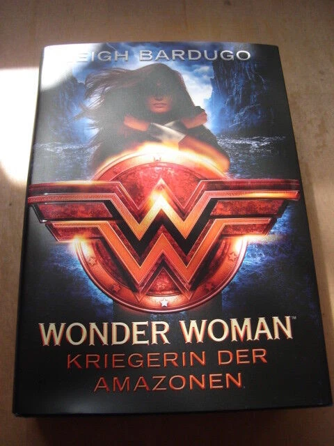 WONDER WOMAN - Kriegerin der Amazonen von Leigh Bardugo 2018, Gebundene ...