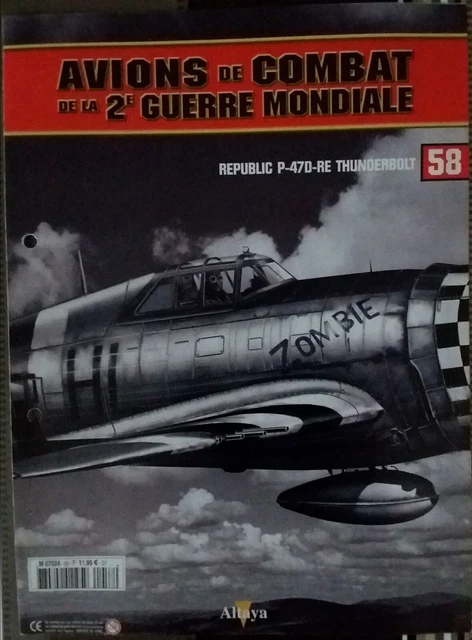 FASCICULE ALTAYA AVIONS De Combat Wwii Republic P-47D-Re Thunderbolt ...