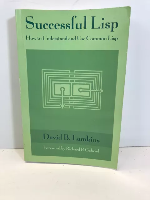 ***SUCCESSFUL LISP &HOW To Understand And Use Common Lisp By David B ...