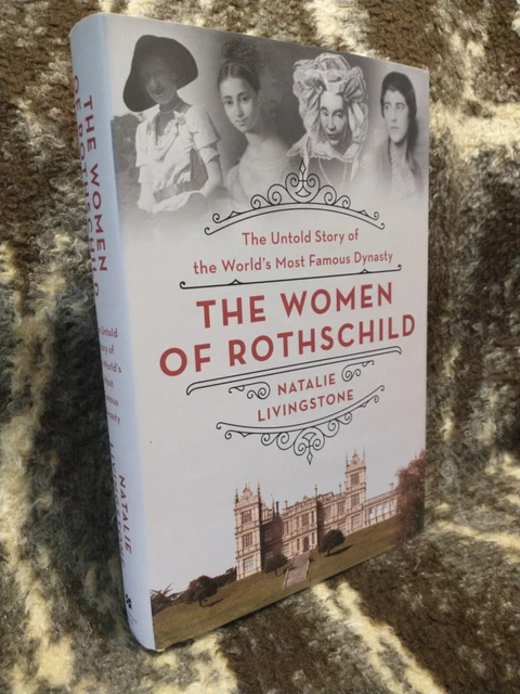 WOMEN OF ROTHSCHILD: Story of World's Most Famous Dynasty by ...