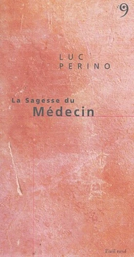 LA SAGESSE DU Medecin de Luc Perino EUR 4,74 - PicClick FR