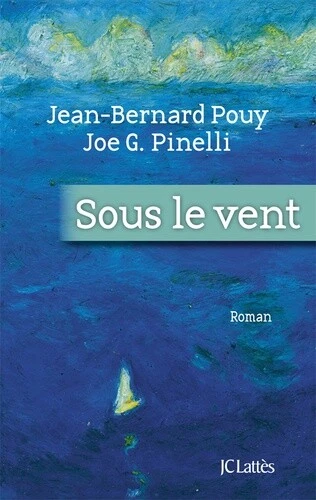 SOUS LE VENT de Jean-Bernard Pouy et Joe G. Pinelli EUR 3,99 - PicClick FR