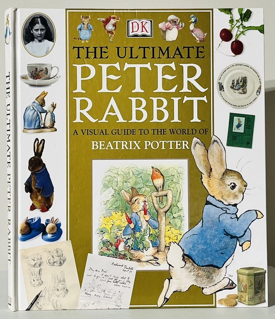 THE ULTIMATE PETER Rabbit: Visual Guide To The World Of Beatrix Potter ...