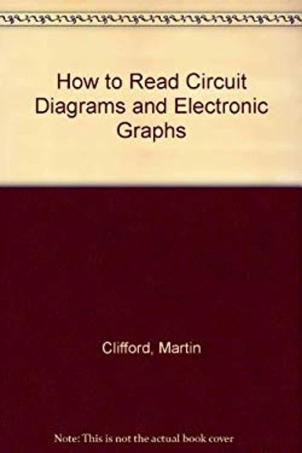 HOW TO READ Circuit Diagrams and Electronic Graphs Hardcover Mart £66. ...