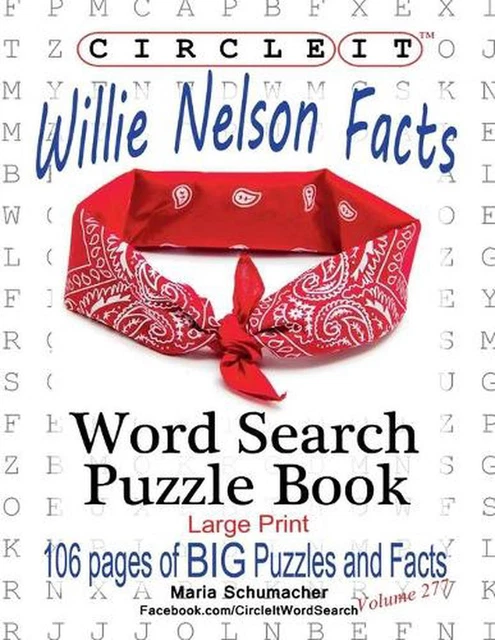 CIRCLE IT, WILLIE Nelson Facts, Word Search, Puzzle Book by Maria ...