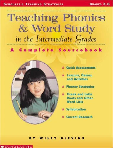 TEACHING PHONICS & Word Study in the Intermediate Grades: A Complete ...
