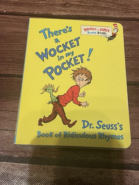 THERE'S A WOCKET in My Pocket Dr. Seuss's Book of Ridiculous Rhymes ...