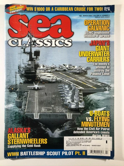SEA CLASSICS MAGAZINE March 2004 Operation Galvanic Tarawa Alaska Gold ...