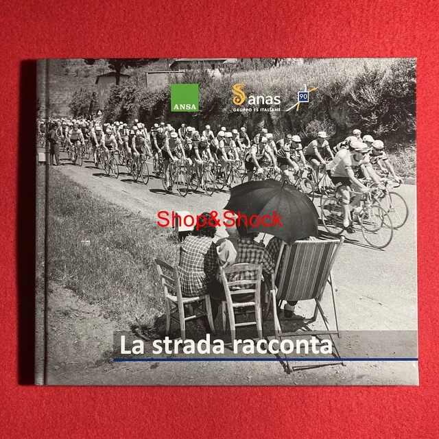 ANAS LA STRADA RACCONTA Libro Book Storia 90 Anni Azienda delle Strade ...