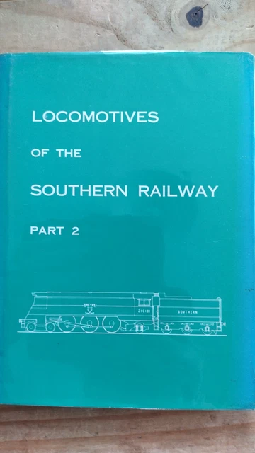 LOCOMOTIVES OF THE Southern Railway, part 2: DL Bradley £5.92 - PicClick UK