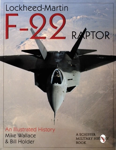 LOCKHEED-MARTIN F-22 RAPTOR 9780764305580 Mike Wallace - Livraison ...