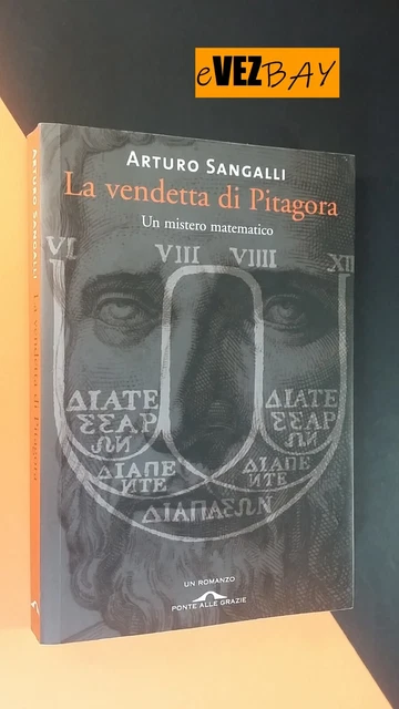 LA VENDETTA DI PITAGORA Un mistero matematico - A. Sangalli - THRILLER ...