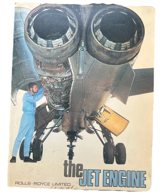 THE JET ENGINE by Rolls-Royce Limited, 3rd Edition, July 1969 £5.43 ...