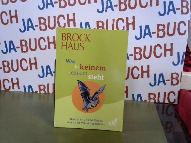 BROCKHAUS WAS SO nicht im Lexikon steht Kurioses und Schlaues aus allen ...