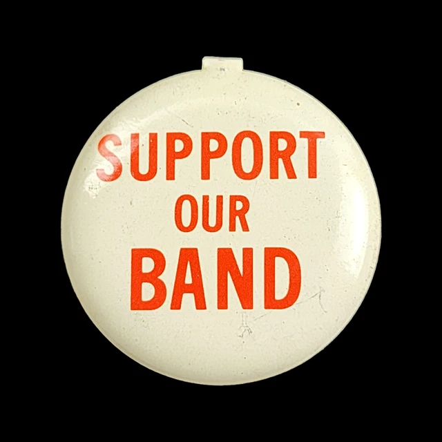 VINTAGE METAL BUTTON "Support Our Band" $3.99 - PicClick