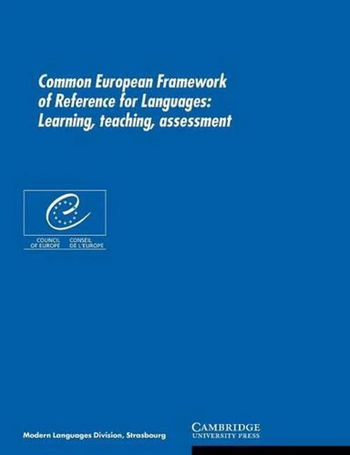 COMMON EUROPEAN FRAMEWORK of Reference for Languages: Learning ...